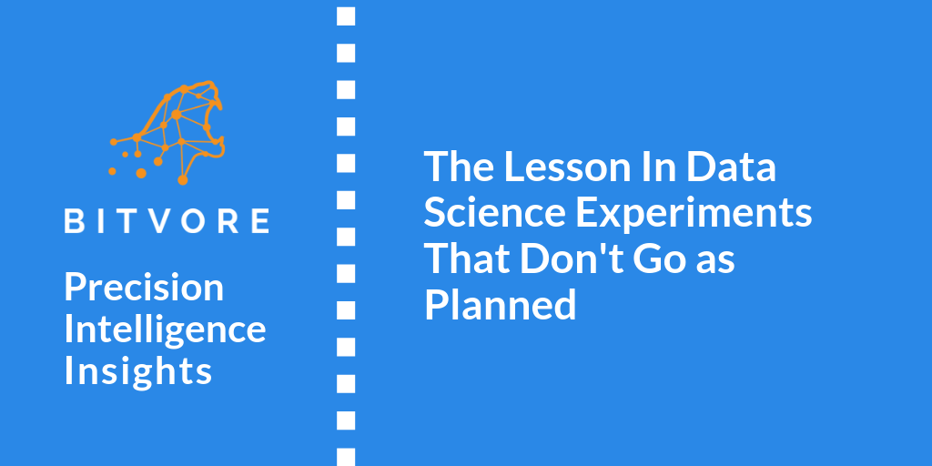 The Lesson In Data Science Experiments That Don't Go as Planned
